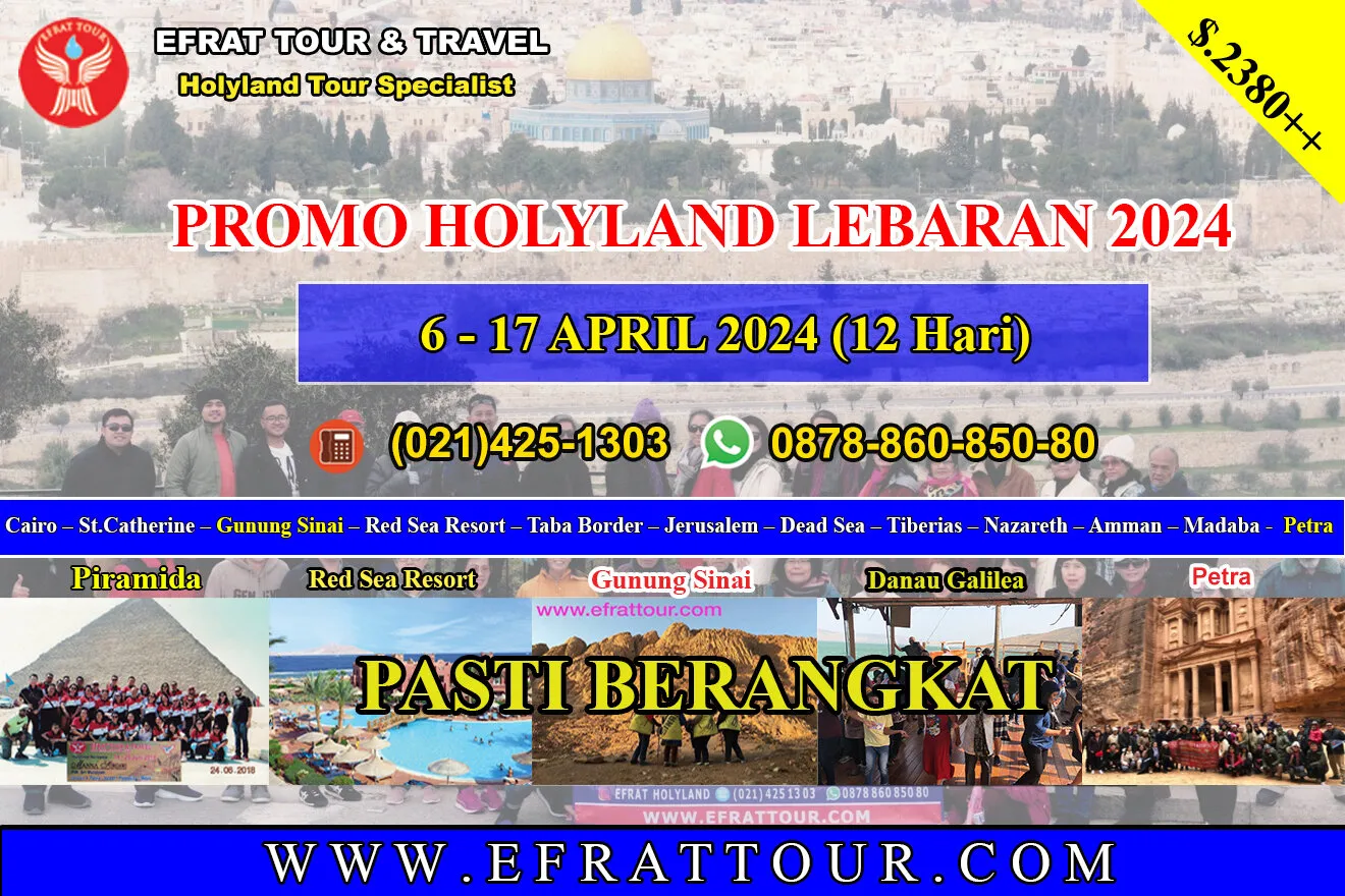 Holyland Tour 6-17 April 2024 Mesir - Israel - Jordan + Petra (PROMO LIBUR LEBARAN) | HOLYLAND ...