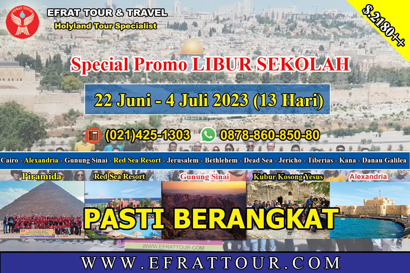 Holyland Tour 22 Juni - 4 Juli 2023 (13 Hari) PROMO LIBUR SEKOLAH Holyland + ALEXANDRIA ...