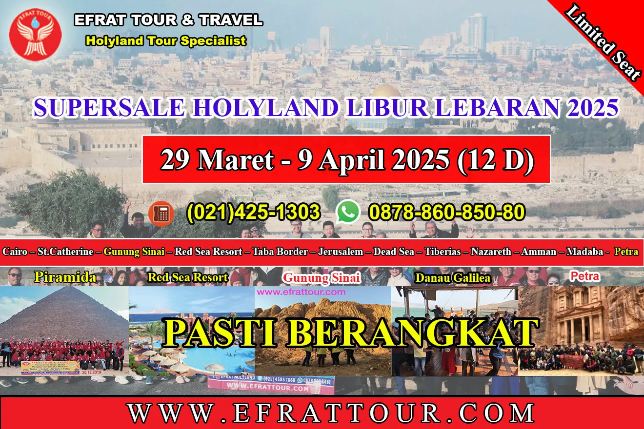 Holyland Tour PROMO Libur Lebaran 29 Maret - 9 April 2025 (12 Hari) Mesir - Israel - Jordan ...