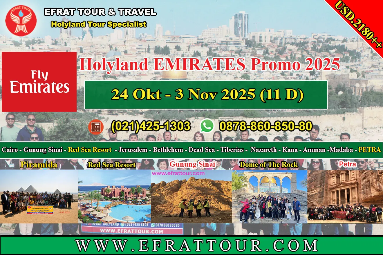 Holyland Tour 24 Oktober - 3 November 2025 (11 Hari) Mesir - Israel - Jordan + PETRA (Supersale ...